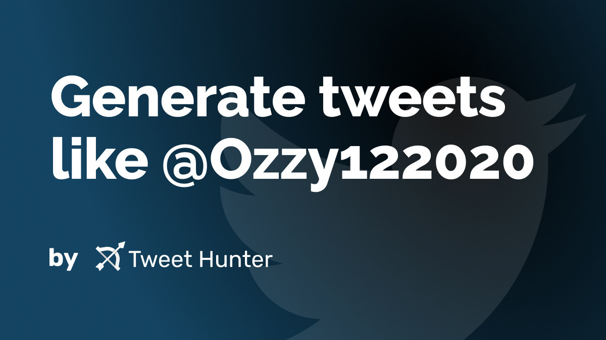 Generate Tweets like @Ozzy122020 with AI